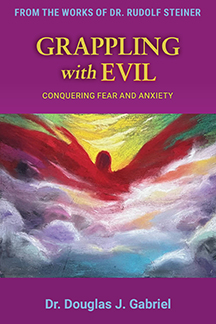 Grappling with Evil: Conquering Fear and Anxiety – Our Spirit